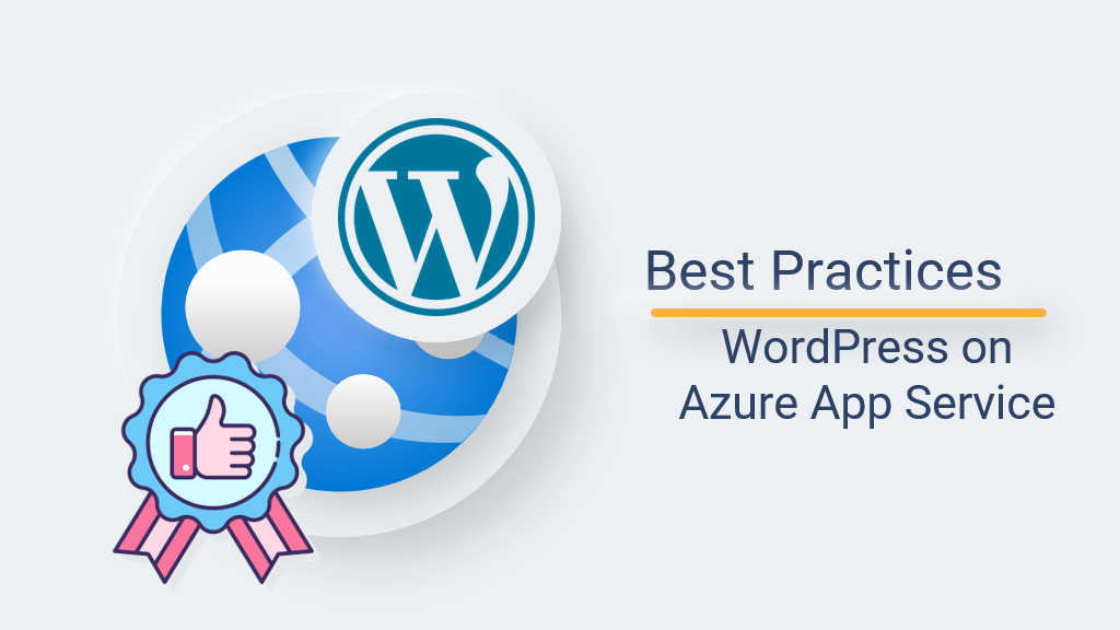 Best Practices for WordPress on Azure App Service | Microsoft Community Hub