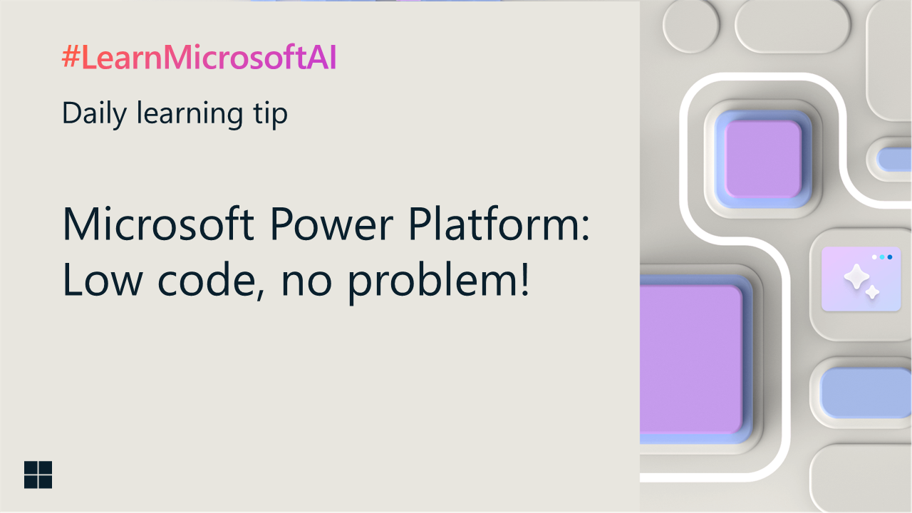 Microsoft Power Platform: Low code, no problem! | Microsoft Community Hub