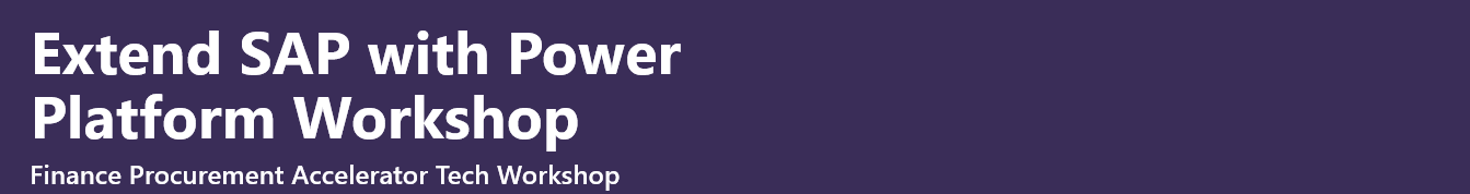 Extend SAP with Power Platform Workshop | Aug. 23rd & 24th | Microsoft ...