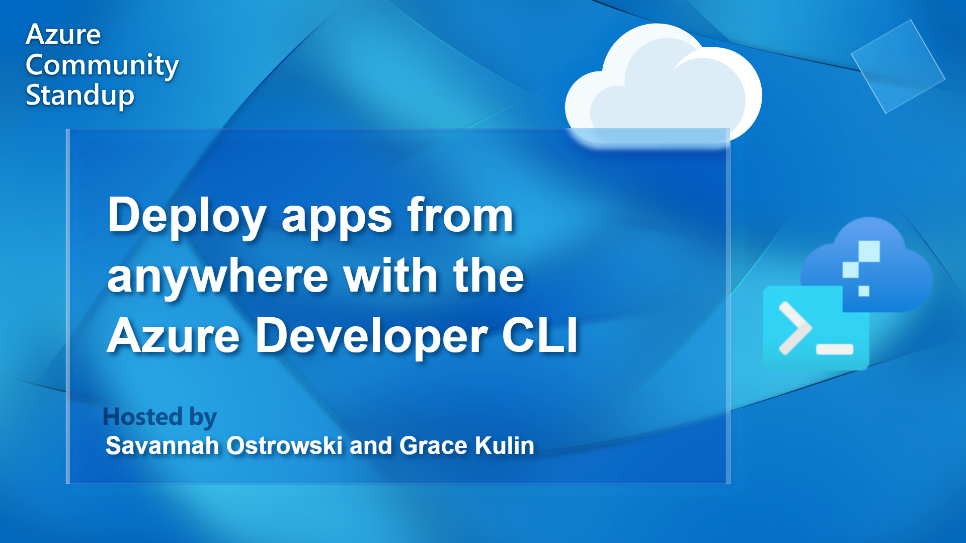 Azd Community Standup - Deploy apps from anywhere with the Azure Developer CLI | Microsoft ...