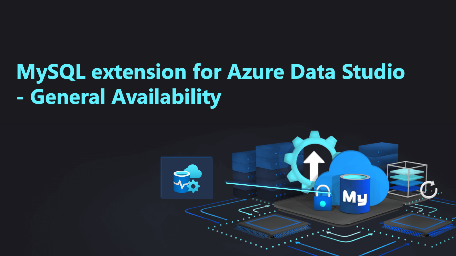MySQL extension for Azure Data Studio - General Availability | Microsoft Community Hub
