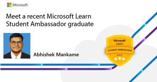 Meet a recent Microsoft Learn Student Ambassador graduate: Abhishek Mankame
