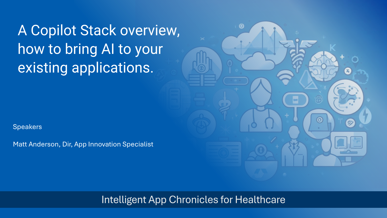Intelligent App Chronicles: A Copilot Stack overview, how to bring AI to your existing applications