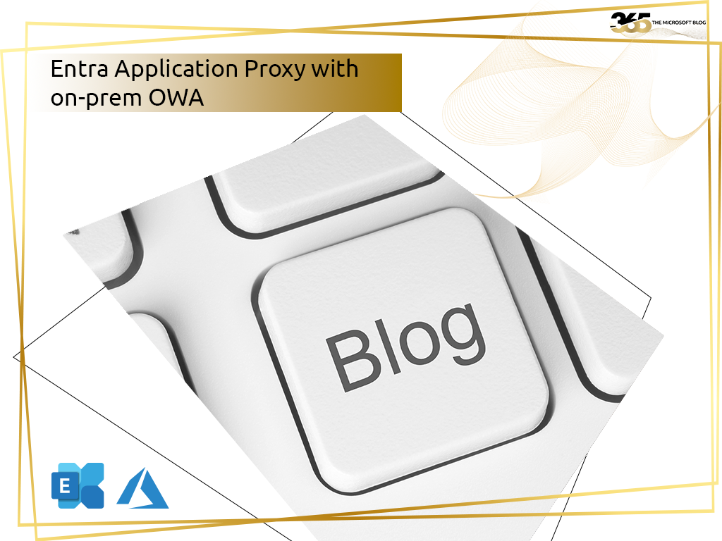 Entra Application Proxy for Outlook Web App (OWA) | Microsoft Community Hub